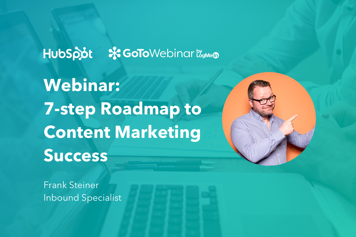 7-step Roadmap to Content Marketing Success | HubSpot & GoToWebinar