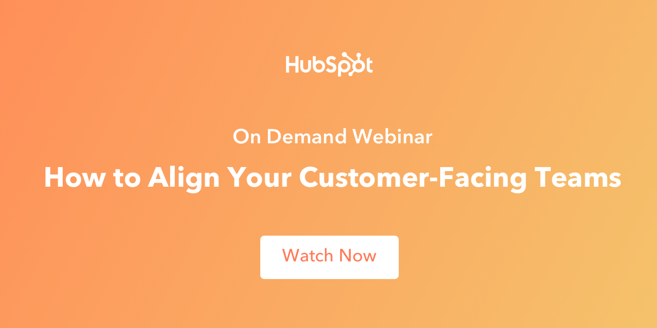 How to Align Your Customer-Facing Teams | HubSpot